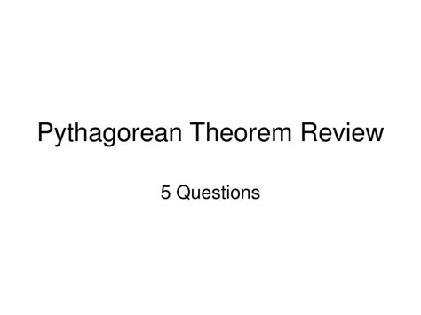 Ppt Pythagorean Theorem Review Powerpoint Presentation Free Download