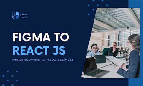 Convert Figma To React Js With Bootstrap Css By Manish182003 Fiverr