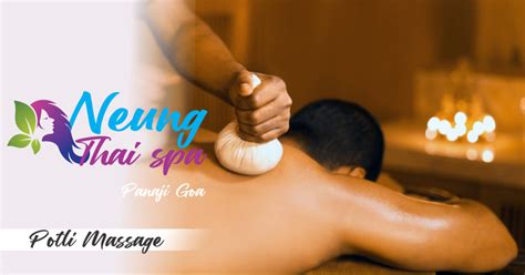Potli Massage In Panaji Goa Neung Thai Spa Panaji