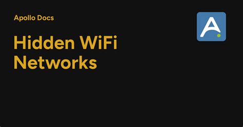 Adding Apollo Devices To Hidden Networks Apollo Docs