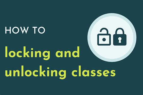 Locking Classes Lock And Unlock Classes While Classifying