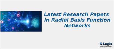Top 50 Research Papers In Radial Basis Function Networks S Logix