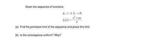 Solved Given The Sequence Of Functions
