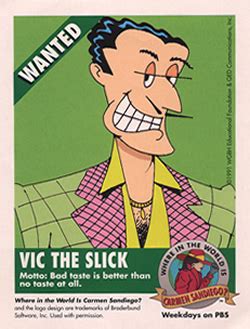 Vic The Slick A Leasure Suit Wearing Con Artist Who At Times As I