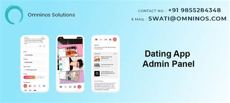Benefits Of Dating App Admin Panel Omninos Solutions