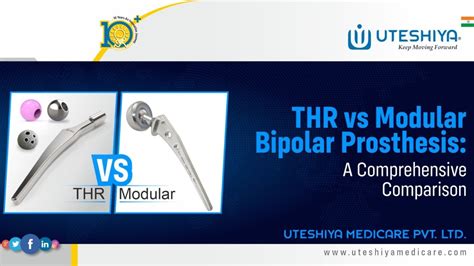 Thr Vs Modular Bipolar Prosthesis A Comprehensive Comparison