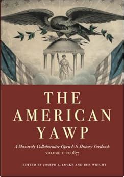 The American Yawp A Massively Collaborative Open U S