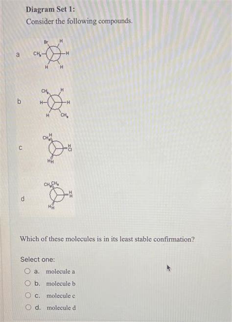 Solved Diagram Set 1 Consider The Following Compounds B C