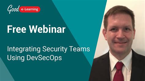 Free Devsecops Webinar Integrating Security Teams Using Devsecops