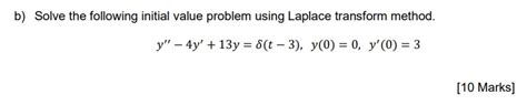 Solved B Solve The Following Initial Value Problem Using