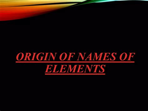Origin Of Elements Pptx