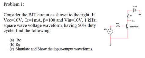 solved problem 1 faxe consider the bjt circuit as shown to