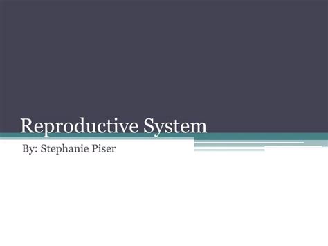 Ppt Reproductive System Powerpoint Presentation Free Download Id