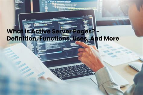 What Is Active Server Pages Definition Uses And More