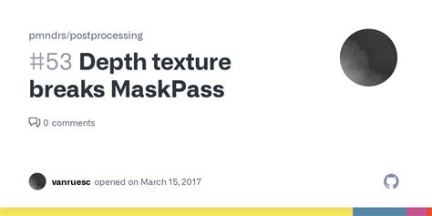 Depth Texture Breaks Maskpass · Issue 53 · Pmndrspostprocessing · Github