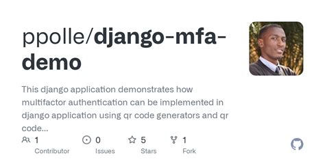 github ppolle django mfa demo this django application demonstrates how multifactor