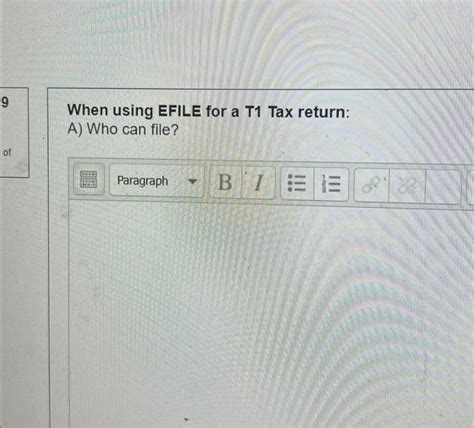 Solved When Using Efile For A T1 Tax Return A Who Can