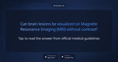 Can Brain Lesions Be Visualized On Magnetic Resonance Imaging Mri