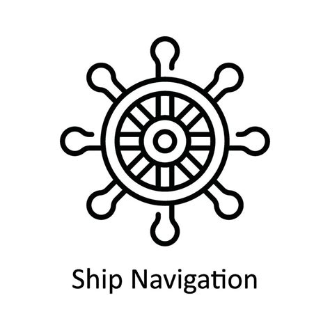 Ship Navigation Vector Outline Icon Design Illustration Map And Navigation Symbol On White