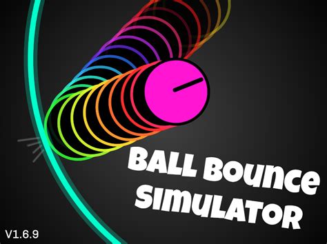 ~ Ball Bounce Simulator ~ V169 Check Comments For Link Rscratch