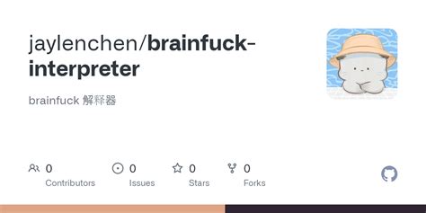 Github Jaylenchenbrainfuck Interpreter Brainfuck 解释器
