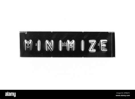 Black Color Banner That Have Embossed Letter With Word Minimize On