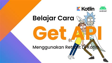 Kotlin Get Api Menggunakan Retrofit Di Kotlin Youtube
