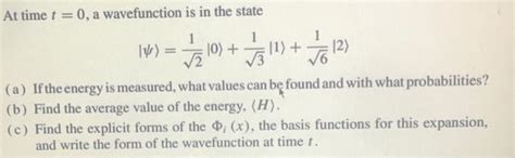 solved at time t 0 a wavefunction is in the state