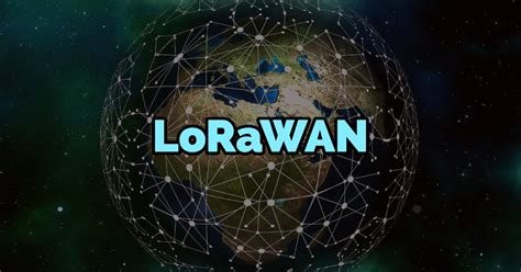 How To Detect And Prevent Issues With Vulnerable Lorawan Networks