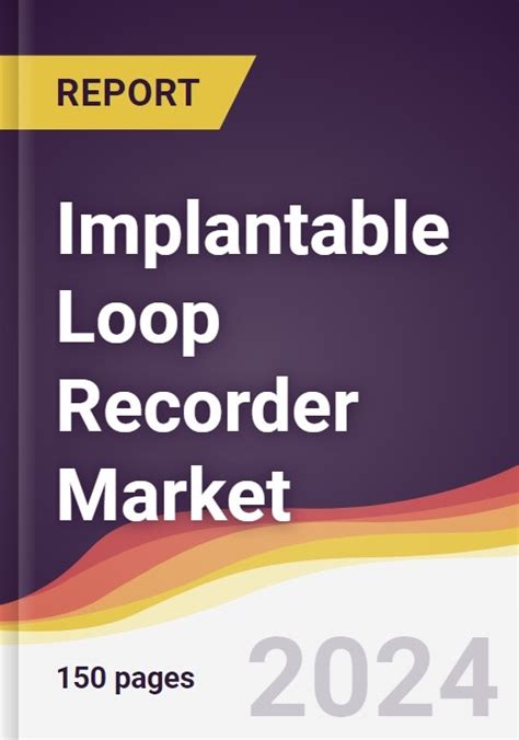 Implantable Loop Recorder Market Report Trends Forecast And Competitive Analysis To 2030 Implantable Loop Recorder Market Report Trends Forecast And Competitive Analysis To 2030