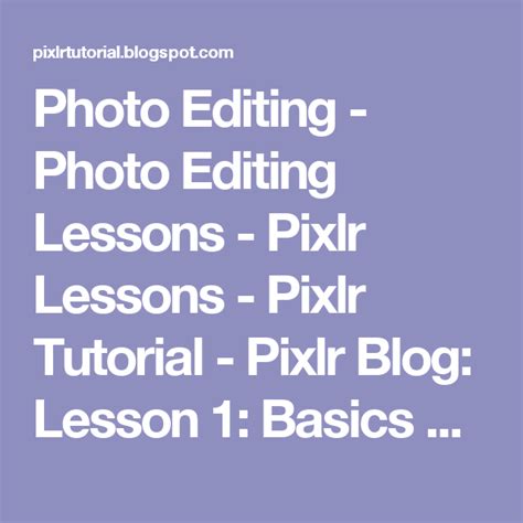 Photo Editing Photo Editing Lessons Pixlr Lessons Pixlr Tutorial Pixlr Blog Lesson 1