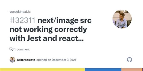 Next Image Src Not Working Correctly With Jest And React Testing