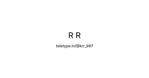 R R — Teletype