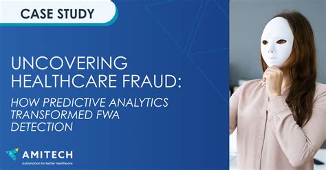 Uncovering Healthcare Fraud With Predictive Analytics Amitech