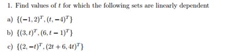 Solved Find Values Of T For Which The Following Sets Are Chegg Com