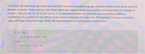 solved 3 compile the following high level code into risc v