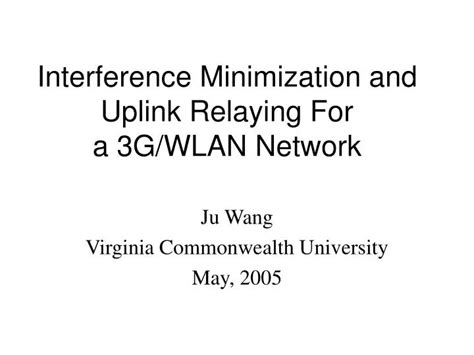 Ppt Interference Minimization And Uplink Relaying For A 3gwlan Network Powerpoint