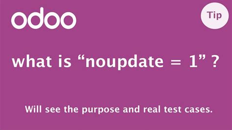 How To Use Noupdate 0 Or 1 In Odoo Odoo Data Files Youtube