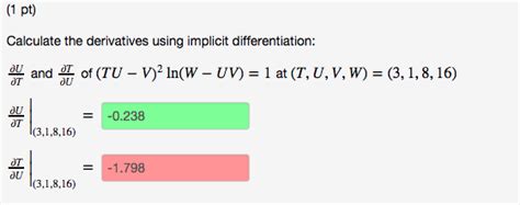 Solved 1 Pt Calculate The Derivatives Using Implicit