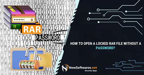How To Open A Locked RAR File Without A Password Newsoftwares Net Blog