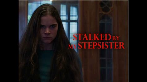 First Look At Lifetimes Stalked By My Stepsister Preview Youtube