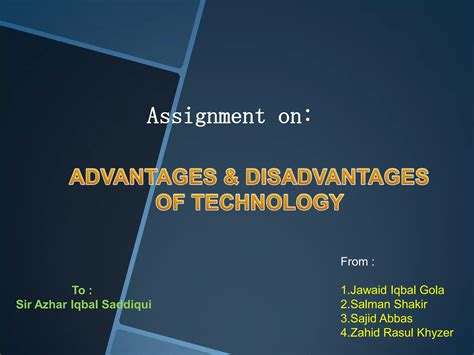 adv and disadv of technology ppt