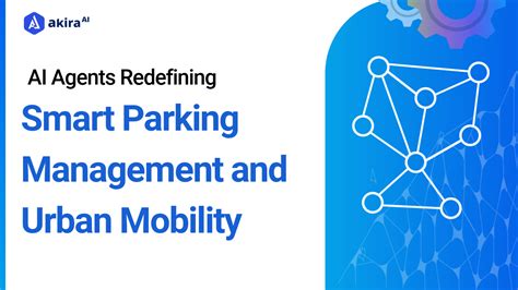 Ai Agents Redefining Smart Parking Management And Urban Mobility