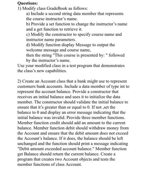 solved questions 1 modify class gradebook as follows a