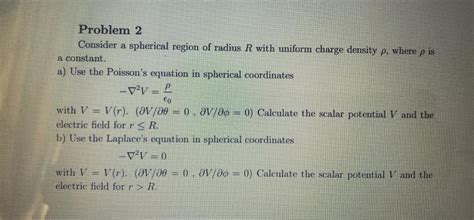 Solved Problem Consider A Spherical Region Of Radius R Chegg