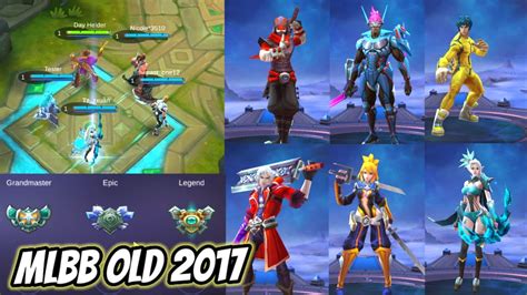 Akhir Nya Bisa Main Mlbb Old 2017 Hero Jadul Dan Rank Jadul Semua