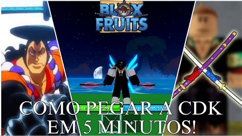 Como Pegar A Cdk Em 5 Minutos No Blox Fruitsoandrezx Youtube