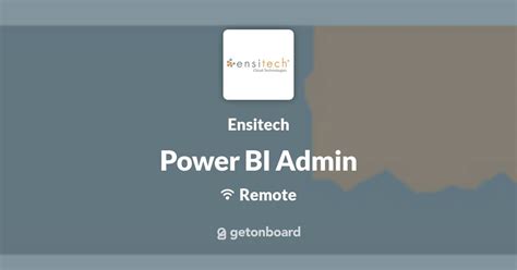 Power Bi Admin At Ensitech Remote Work From Home Get On Board