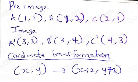 Solved Given The Graph Of The Pre Image And Image Identify The Correct Coordinate Math