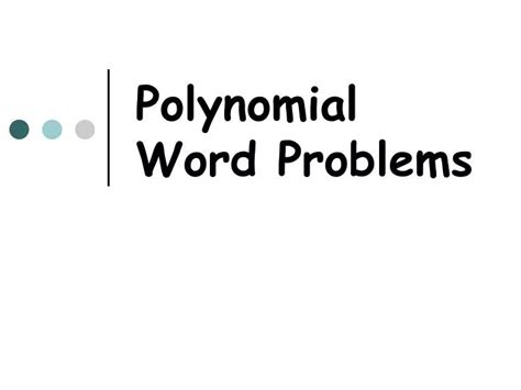 PPT Polynomial Word Problems PowerPoint Presentation Free Download ID